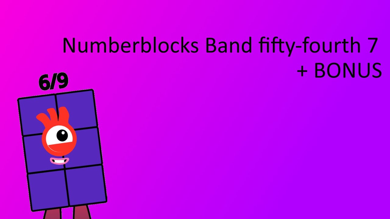 Numberblocks Band fifty-fourth 7 + BONUS - YouTube