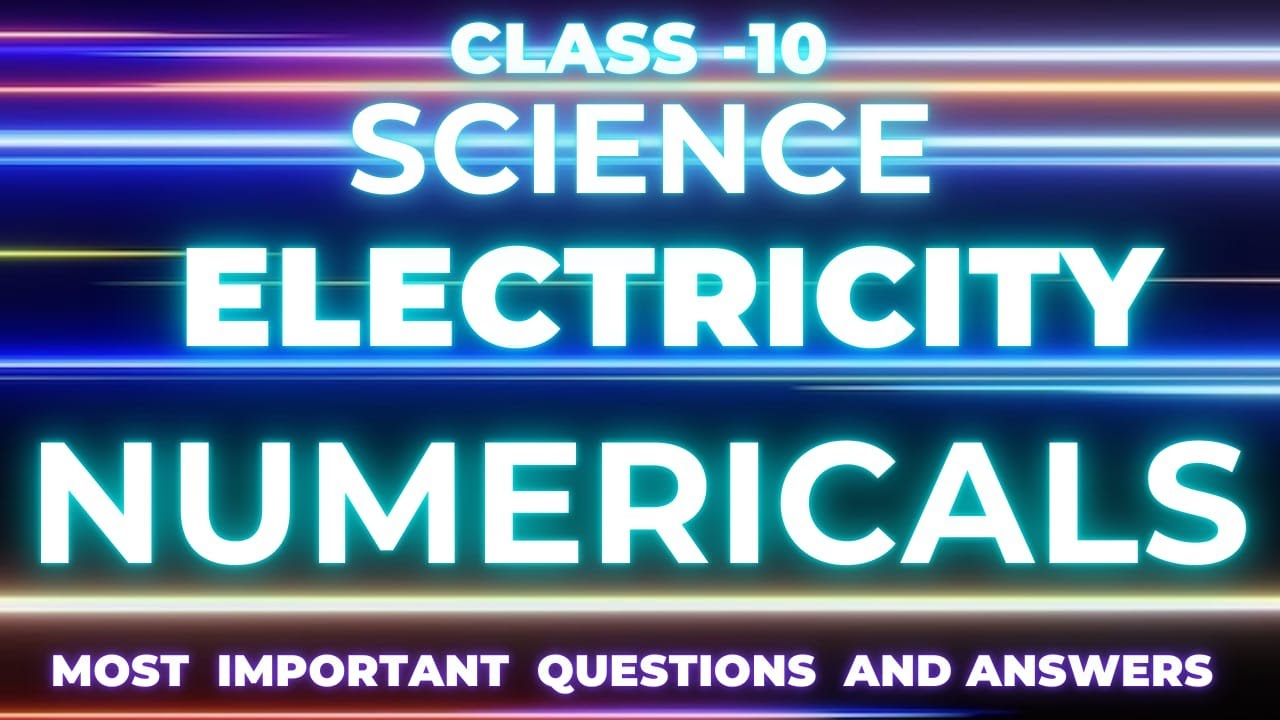 Electricity || Numericals || Most Important Questions || Class 10 ...