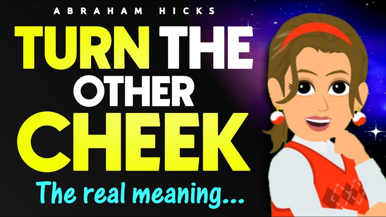 Turn The Other Cheek - Abraham Hicks - YouTube