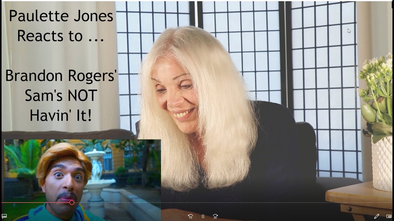 PAULETTE REACTS TO BRANDON ROGERS' "SAMS NOT HAVIN IT!" - YouTube