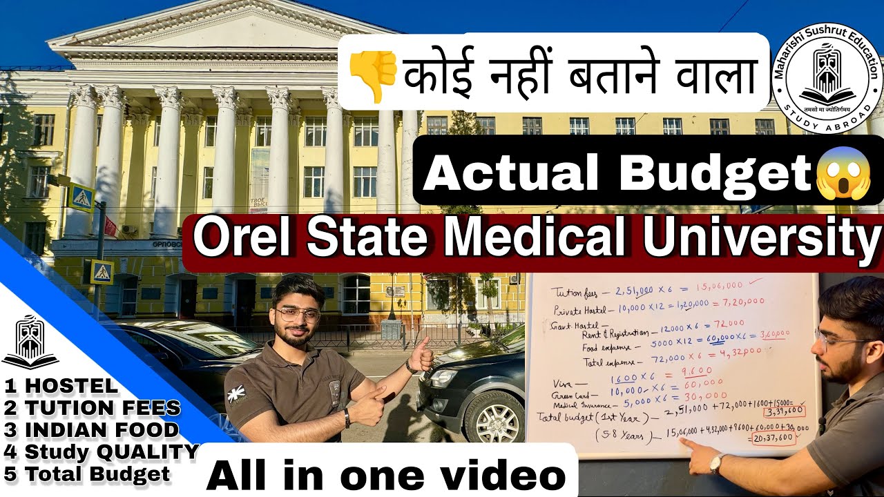 Orel State Medical University🇷🇺 || Honest Budget 👍🏻 by Dr Dahiya ...
