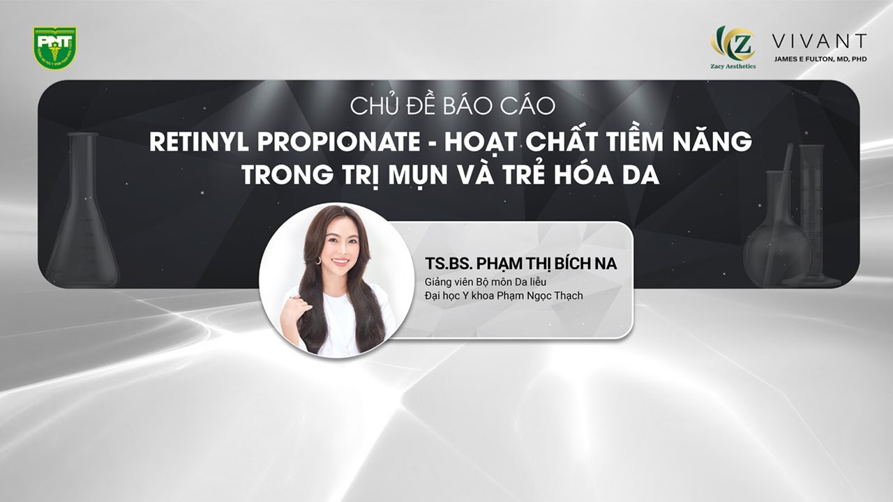 Retinyl Propionate - Hoạt chất tiềm năng trọng trị mụn và trẻ hóa da ...