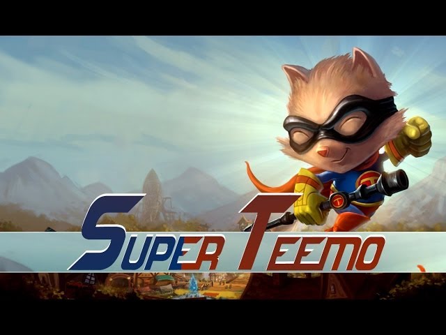 Super Teemo Quotes