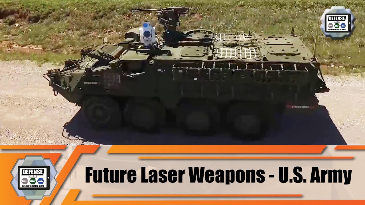 US Army is ready to field two laser weapon systems 50 Kw and 300 Kw DE ...