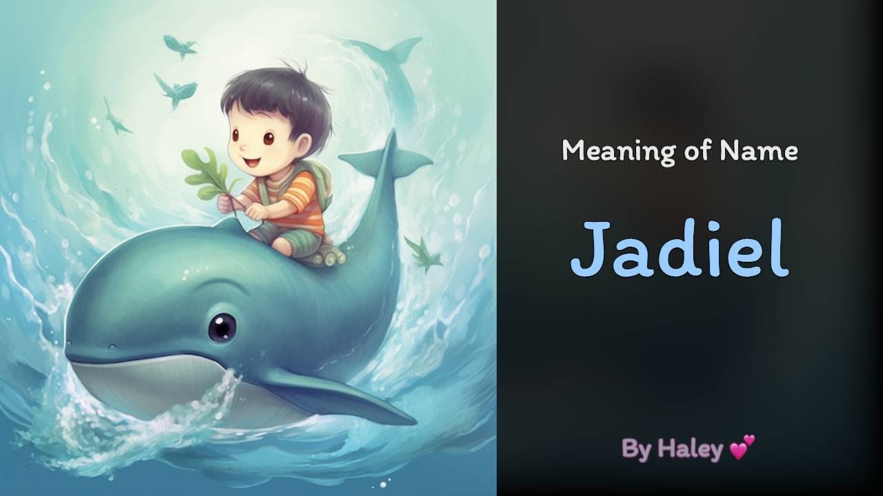 Meaning of boy name: Jadiel - Name History, Origin and Popularity - YouTube