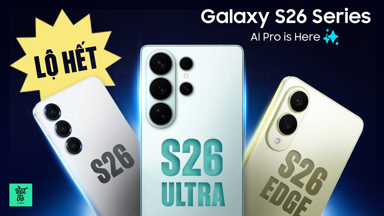 Nóng! Sẽ có Galaxy S26 Pro? S26 Ultra sạc lên 60W với thiết kế mới và ...