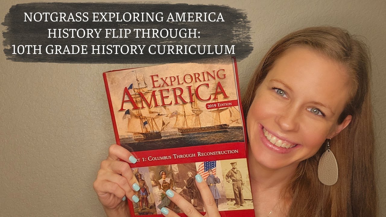NOTGRASS EXPLORING AMERICA HISTORY FLIP THROUGH: 10TH GRADE HISTORY ...
