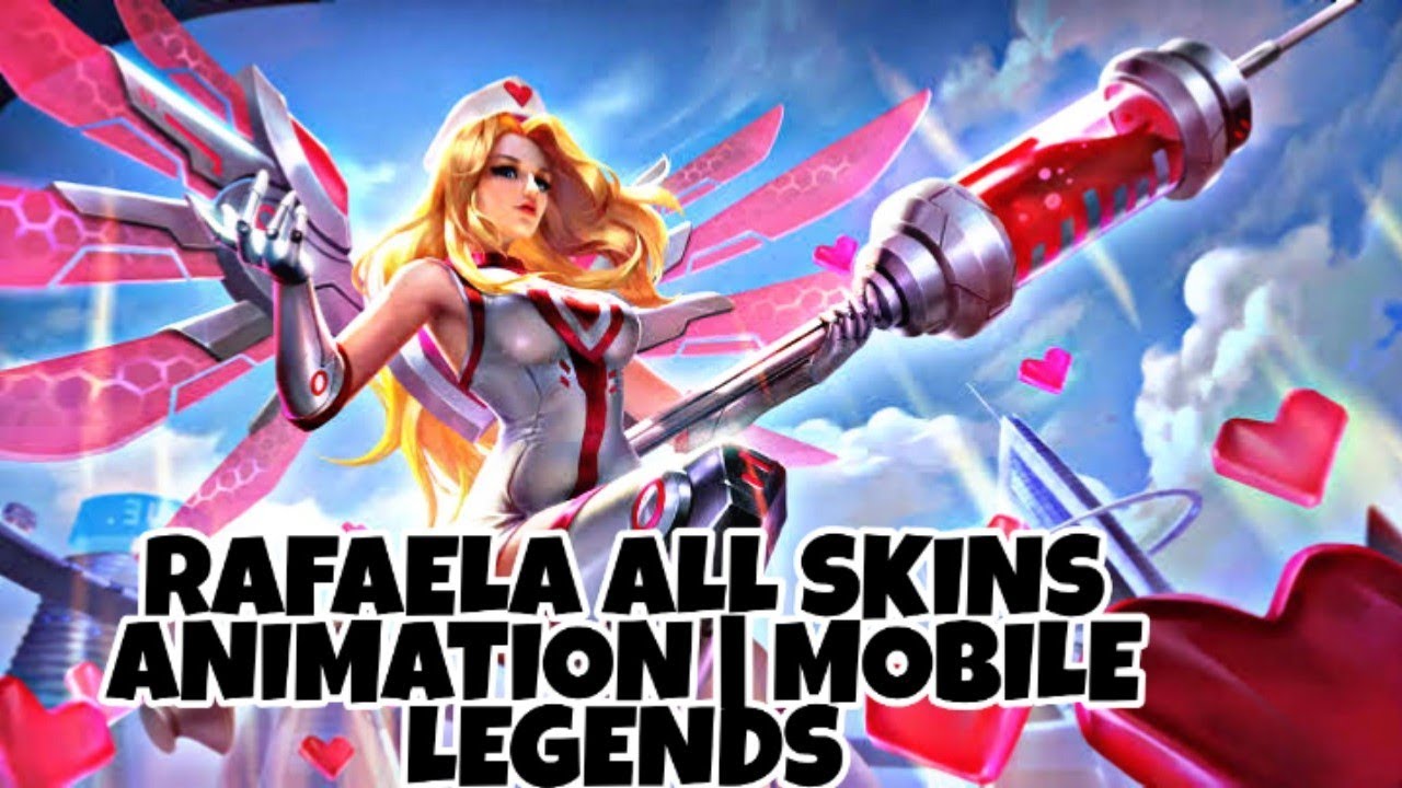 RAFAELA ALL SKINS ANIMATION | MOBILE LEGENDS : BANG BANG - YouTube
