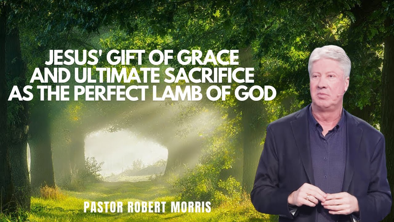 Jesus' Gift of Grace And Ultimate Sacrifice As The Perfect Lamb Of God ...