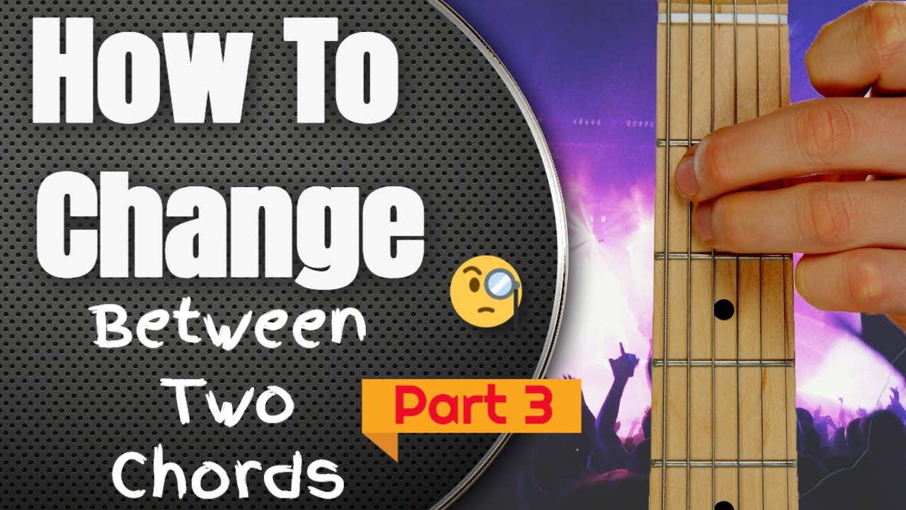Beginner's Guitar Lesson in hindi | 06 | How to Change between two ...