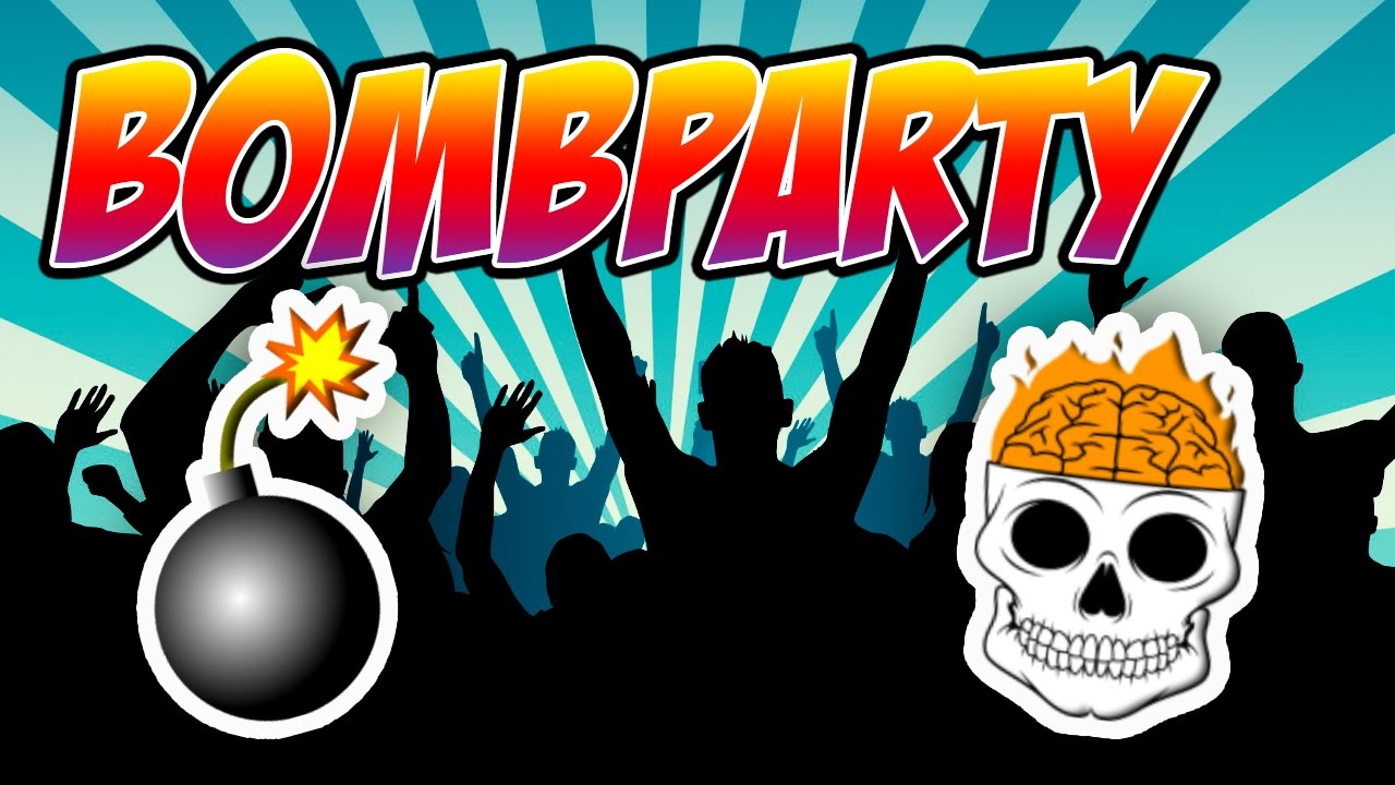 BRAIN PARTY HARD ! | (Bombparty) - YouTube