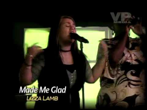 Made Me Glad - Lizza Lamb - YouTube