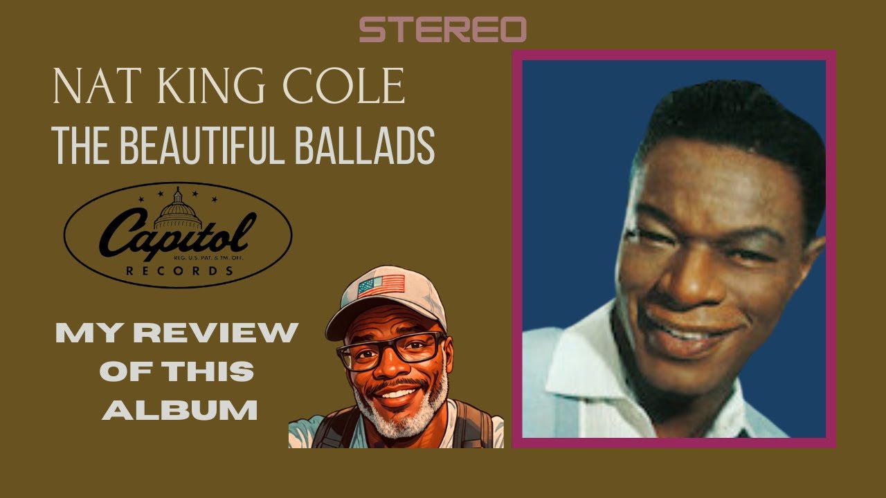 "The Beautiful Ballads" Retrospective Nat King Cole - YouTube