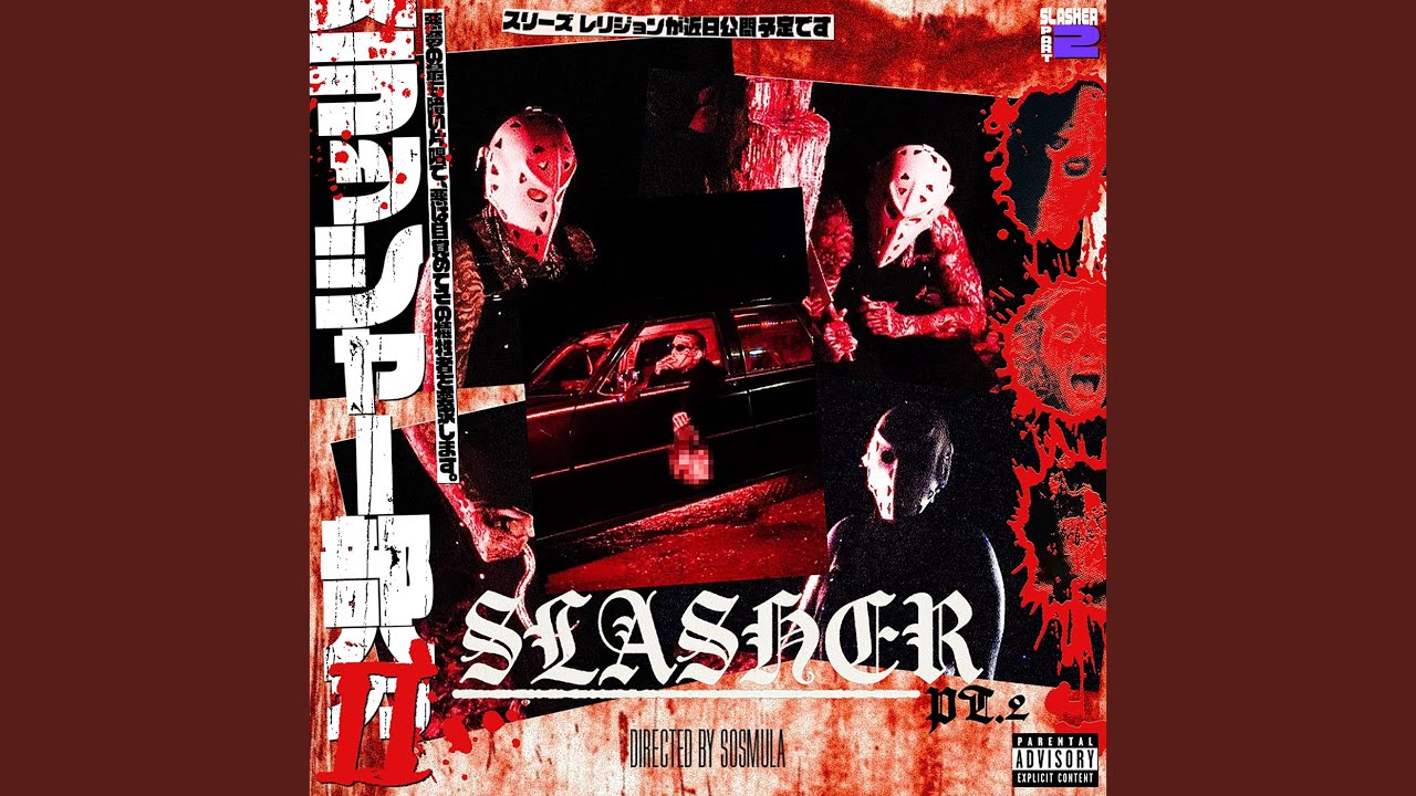 SLASHER (PT. 2) - YouTube