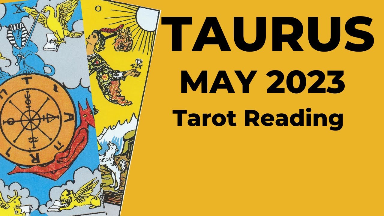 Taurus: It’s TOO GOOD – And It’s TRUE! 💛 MAY 2023 Monthly Tarot Reading ...