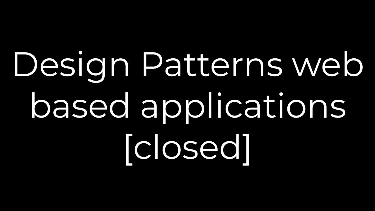 Java Design Patterns Web Based Applications closed 5solution YouTube java-design-patterns-web-based-applications-closed-5solution-youtube