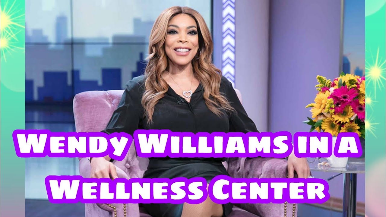 Wendy Williams Checks Into A Wellness center - YouTube