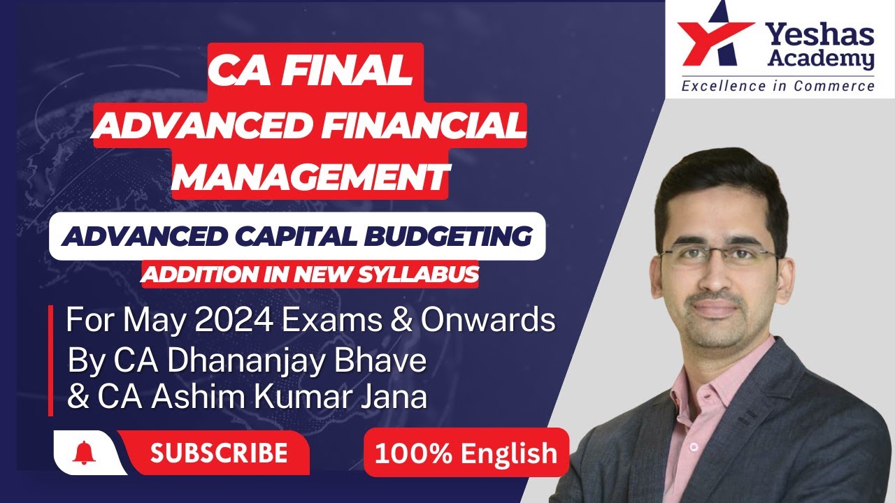 Advanced Capital Budgeting | Class 1 | CA Final AFM | New Syllabus ...