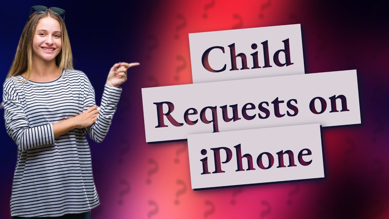 Where do child requests go on iPhone? - YouTube