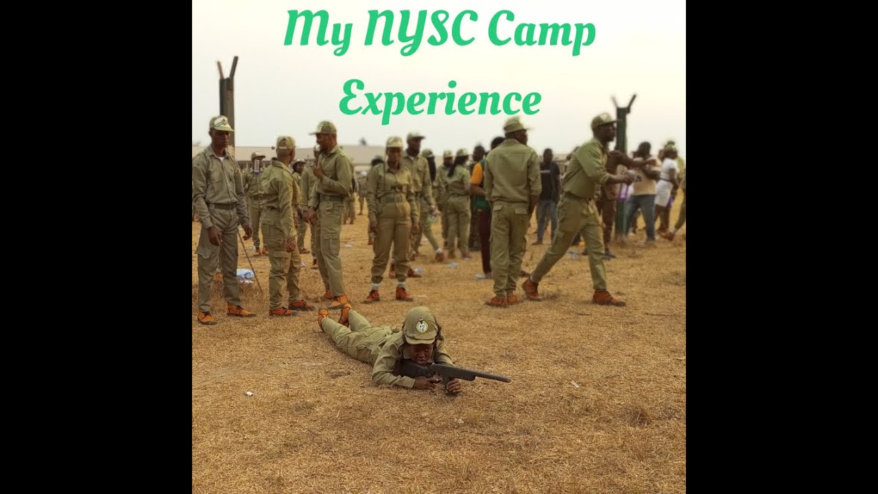 MY NYSC CAMP EXPERIENCE - YouTube