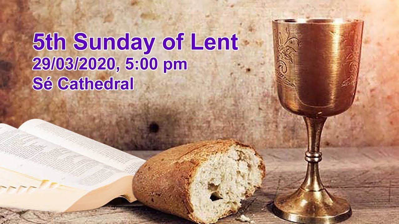 5th Sunday of Lent(29/03/2020 ) - YouTube