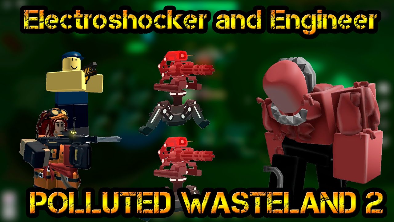 Electroshocker and Engineer in POLLUTED WASTELAND 2 Roblox Tower ...