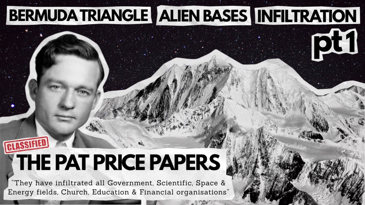 THE PAT PRICE PAPERS DEEP DIVE - Part 1 │ Alien Bases On Earth │ Bermuda Triangle Abductions ...
