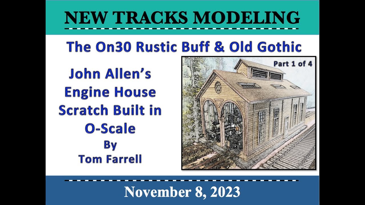 On30 Rustic Buff & Old Gothic - John Allen's Engine House Scratch-Built ...