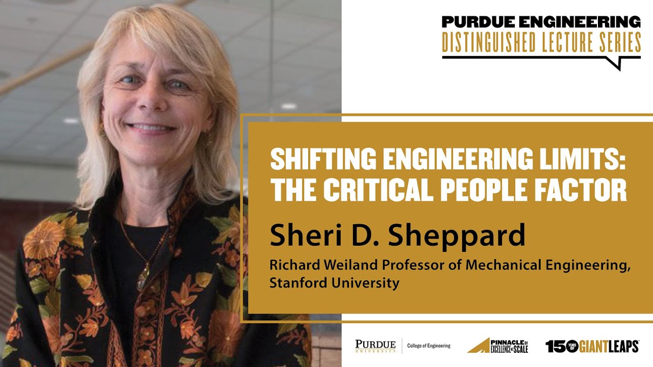 Sheri Sheppard: Shifting Engineering Limits: The Critical People Factor ...