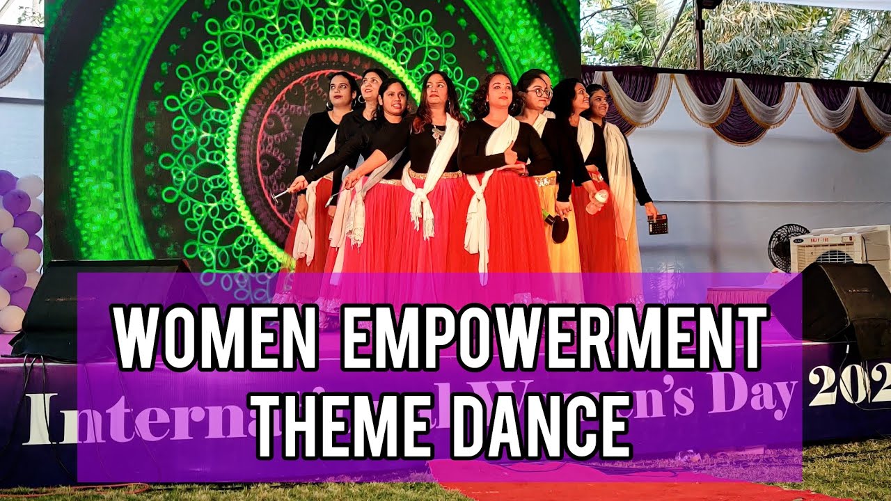 WOMEN'S DAY SPECIAL | WOMEN EMPOWERMENT THEME - YouTube