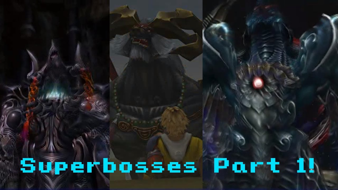 Final Fantasy X - Superboss Compilation Part 1 - YouTube