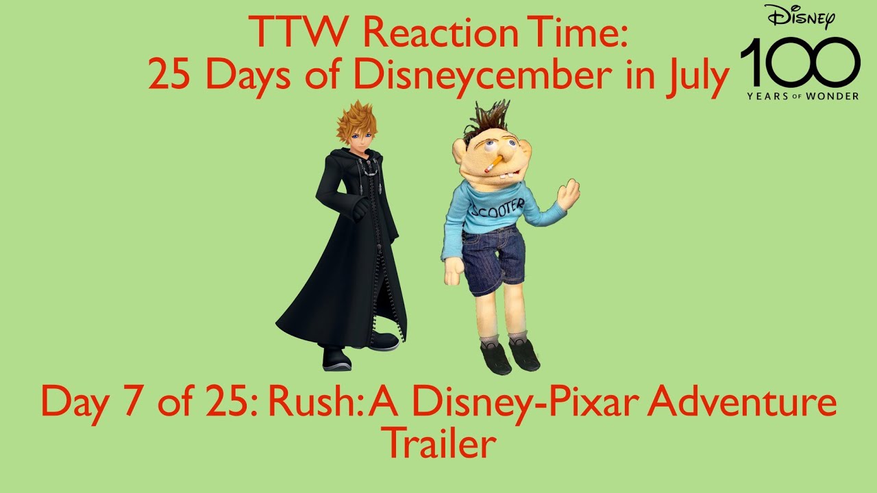 TTW Reaction Time: 25 Days of Disneycember in July: Rush: A Disney ...