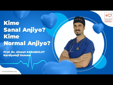 Kime Sanal Anjiyo? Kime Normal Anjiyo? - Prof. Dr. Ahmet Karabulut