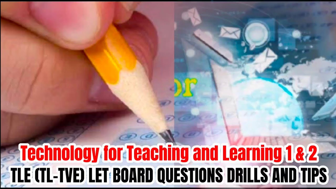 TLE TL TVE | LET BOARD QUESTIONS DRILLS & TIPS| TECHNOLOGY FOR TEACHING ...