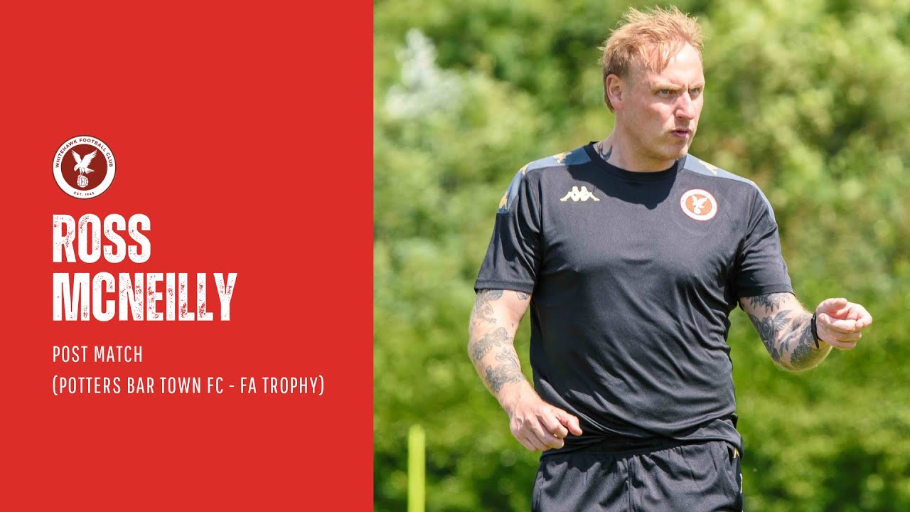 Ross McNeilly Post Match: Potters Bar Town FC vs Whitehawk (A) - YouTube