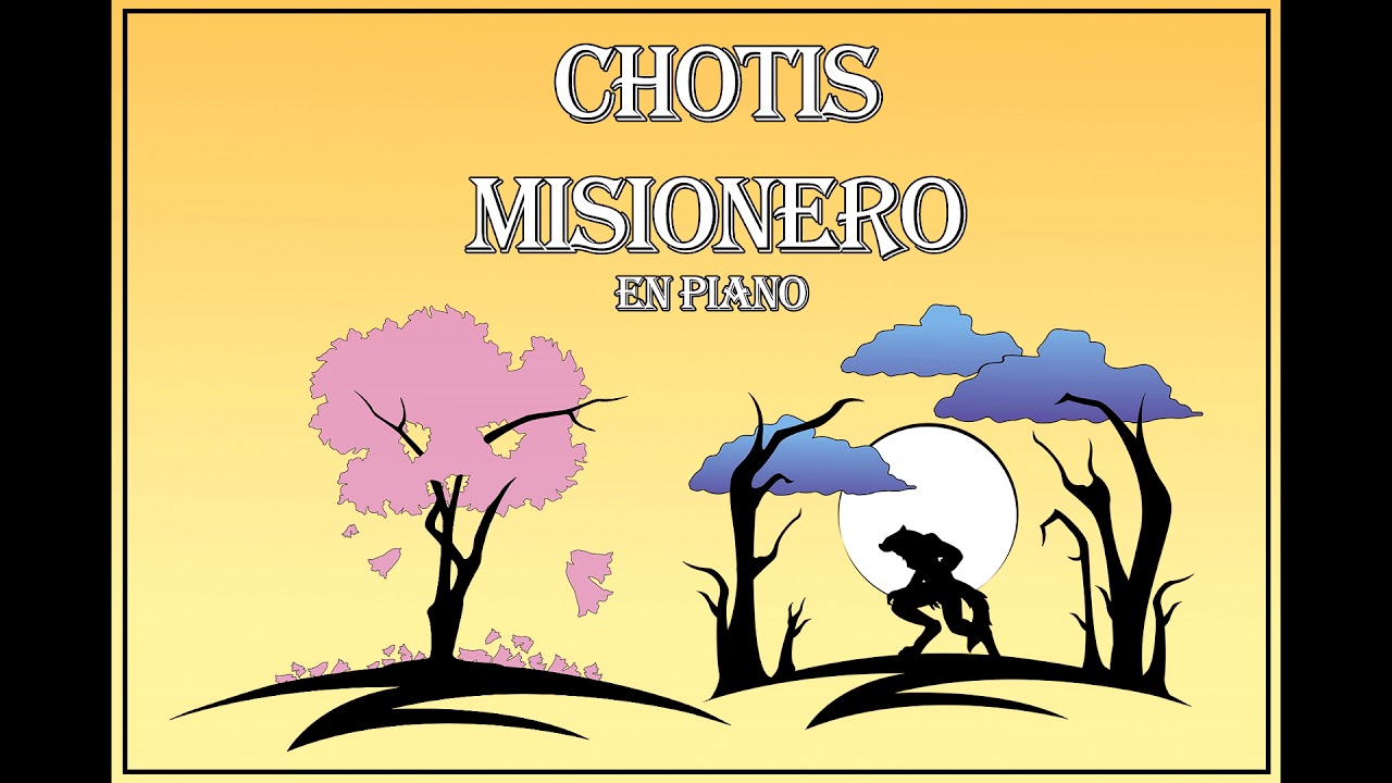 Chotis Misionero en Piano - Nuestro Chotis - YouTube