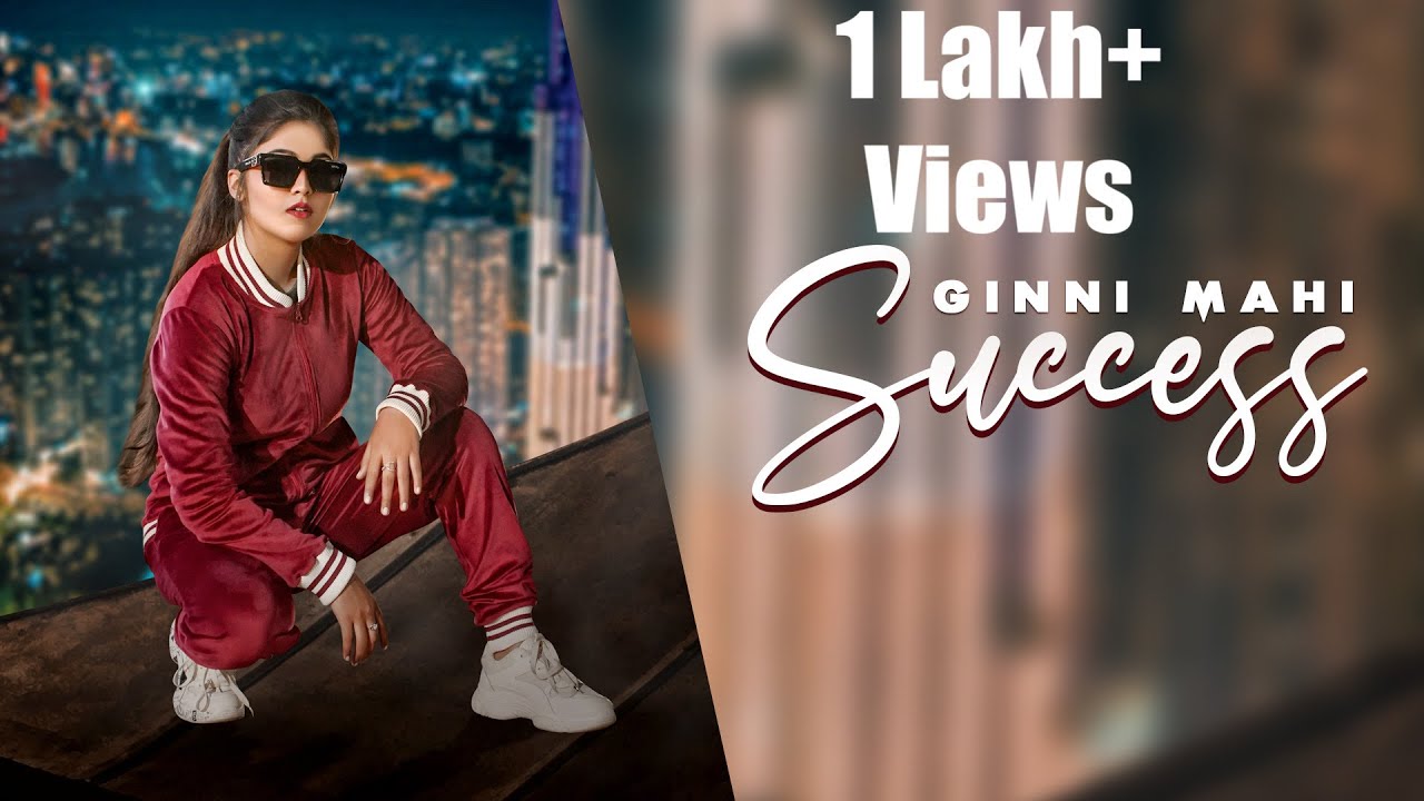 GINNI MAHI : SUCCESS | New Punjabi Songs 2020 | Loyal Music - YouTube