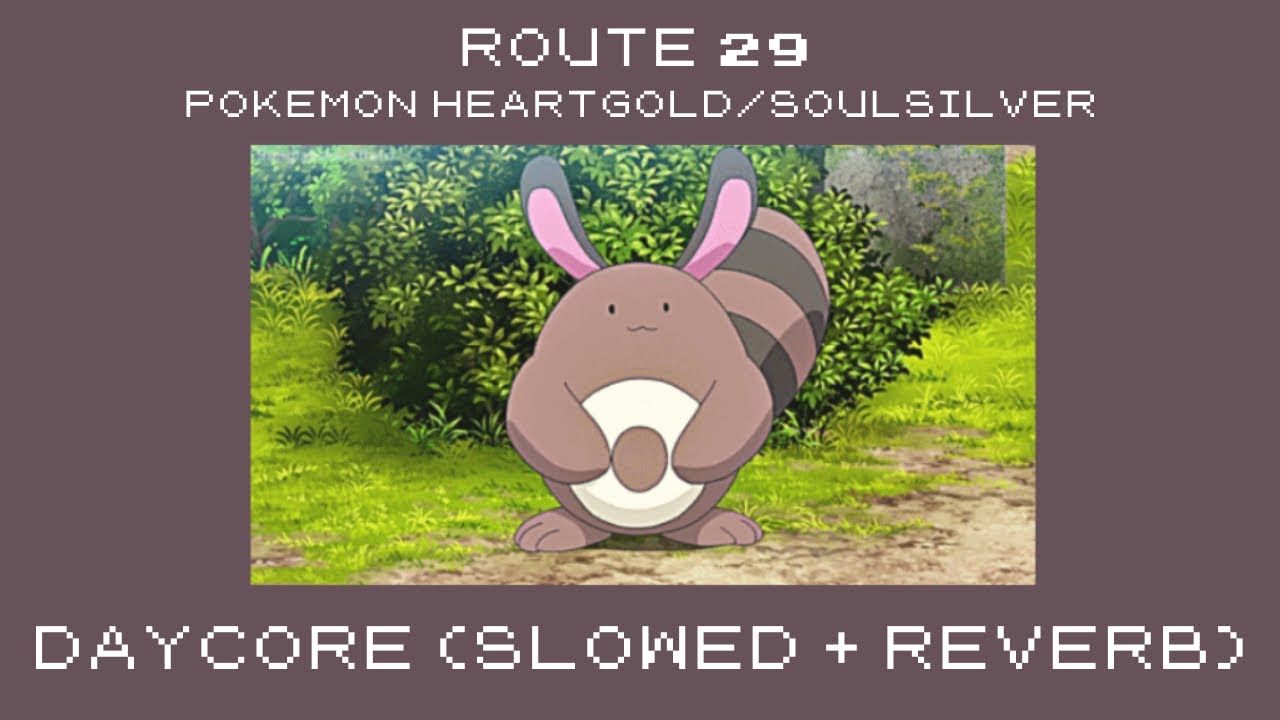 route 29 | daycore (slowed+reverb) | pokemon heartgold/soulsilver - YouTube