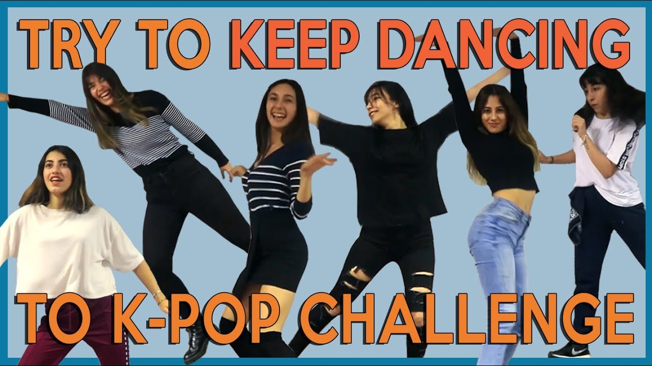 K-POP TRY TO KEEP DANCING CHALLENGE with COVEN │SOKAKTA MAYMUN OLDUK - YouTube