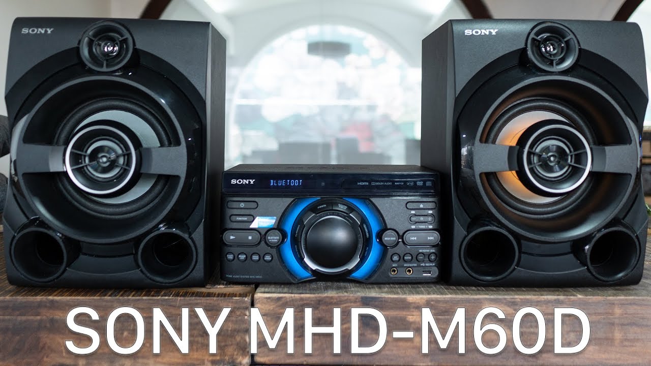 Đánh giá nhanh dàn âm thanh all-in-one Sony MHC-M60D - YouTube