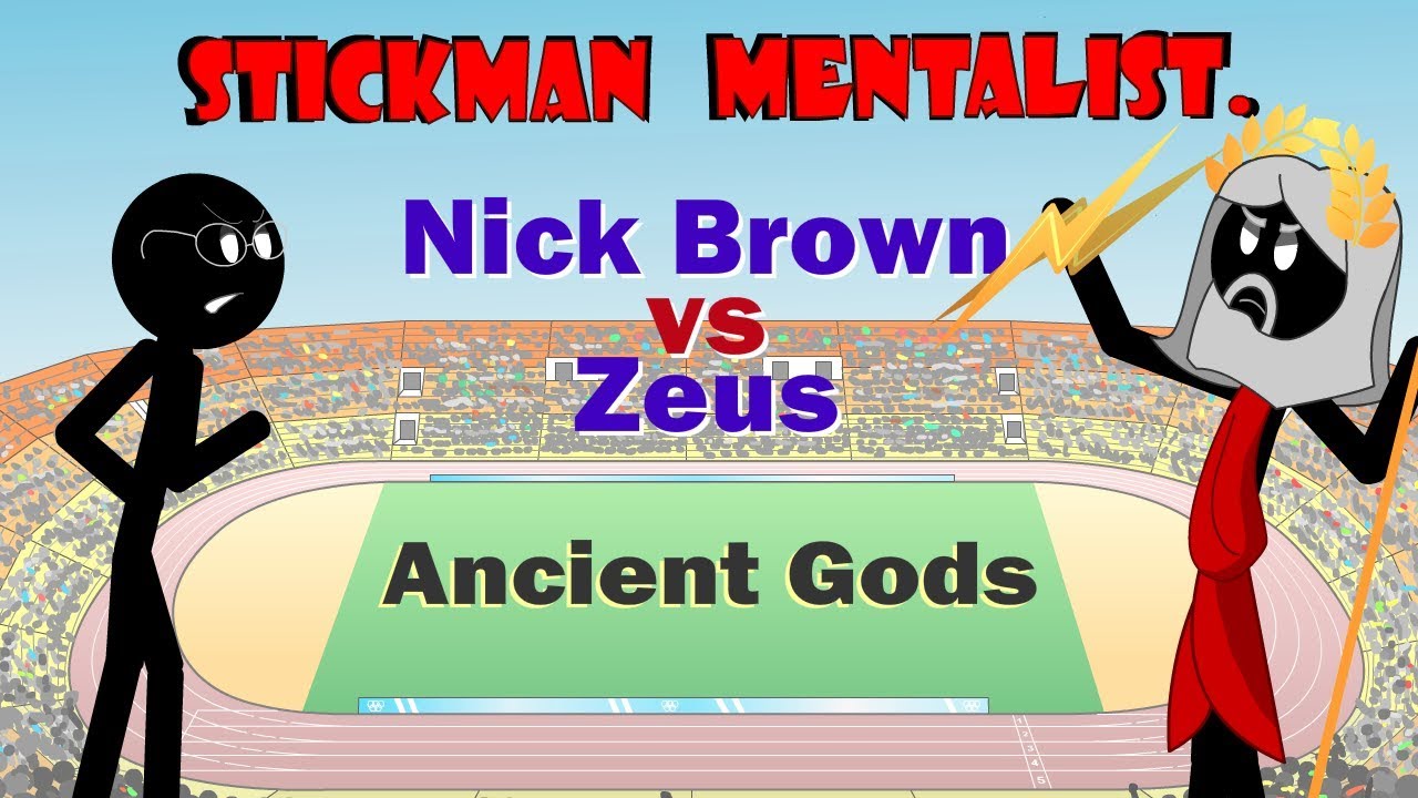 Stickman mentalist. Nick Brown vs the Gods Zeus - YouTube
