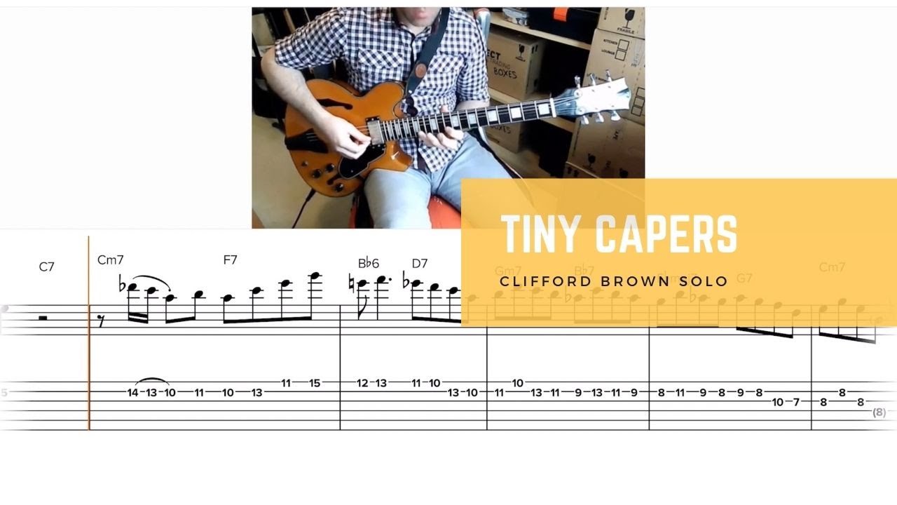 TINY CAPERS | Clifford Brown Bebop Trumpet Solo | Jazz Guitar Transcription - YouTube