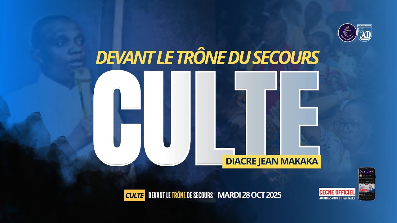 BIENVENUE AU CULTE |DEVANT LE TRONE DU SECOURS| MARDI LE 28 OCT 2025 ...