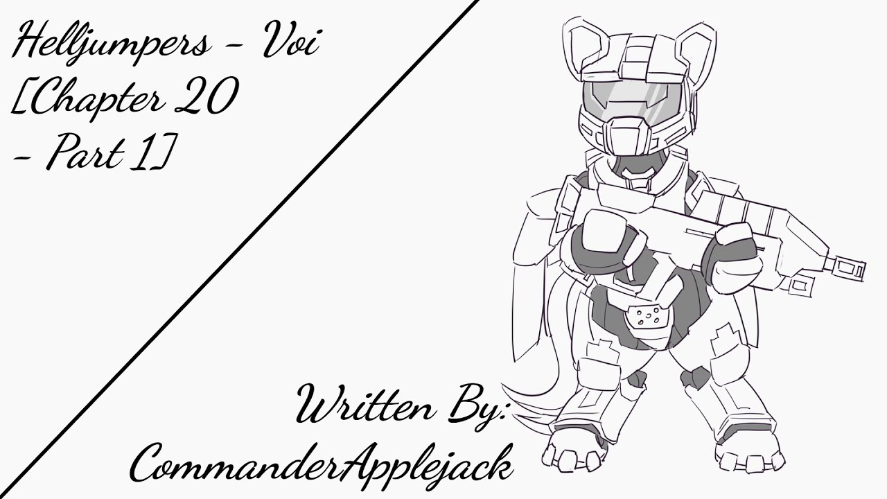 Helljumpers - Voi [Chapter 20 - Part 1] (Fanfic Reading - Thriller MLP ...