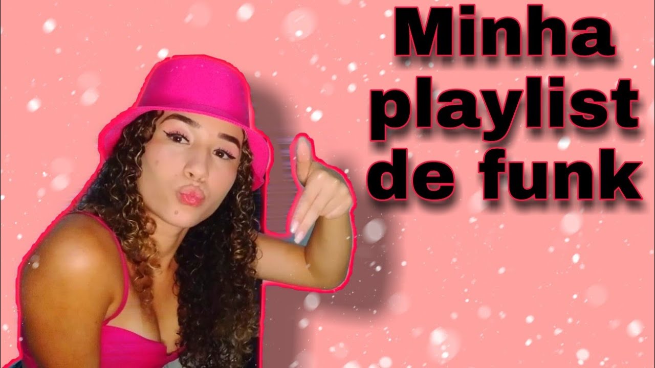 MINHA PLAYLIST DE FUNK P/2 | MIRES MIRANDA - YouTube