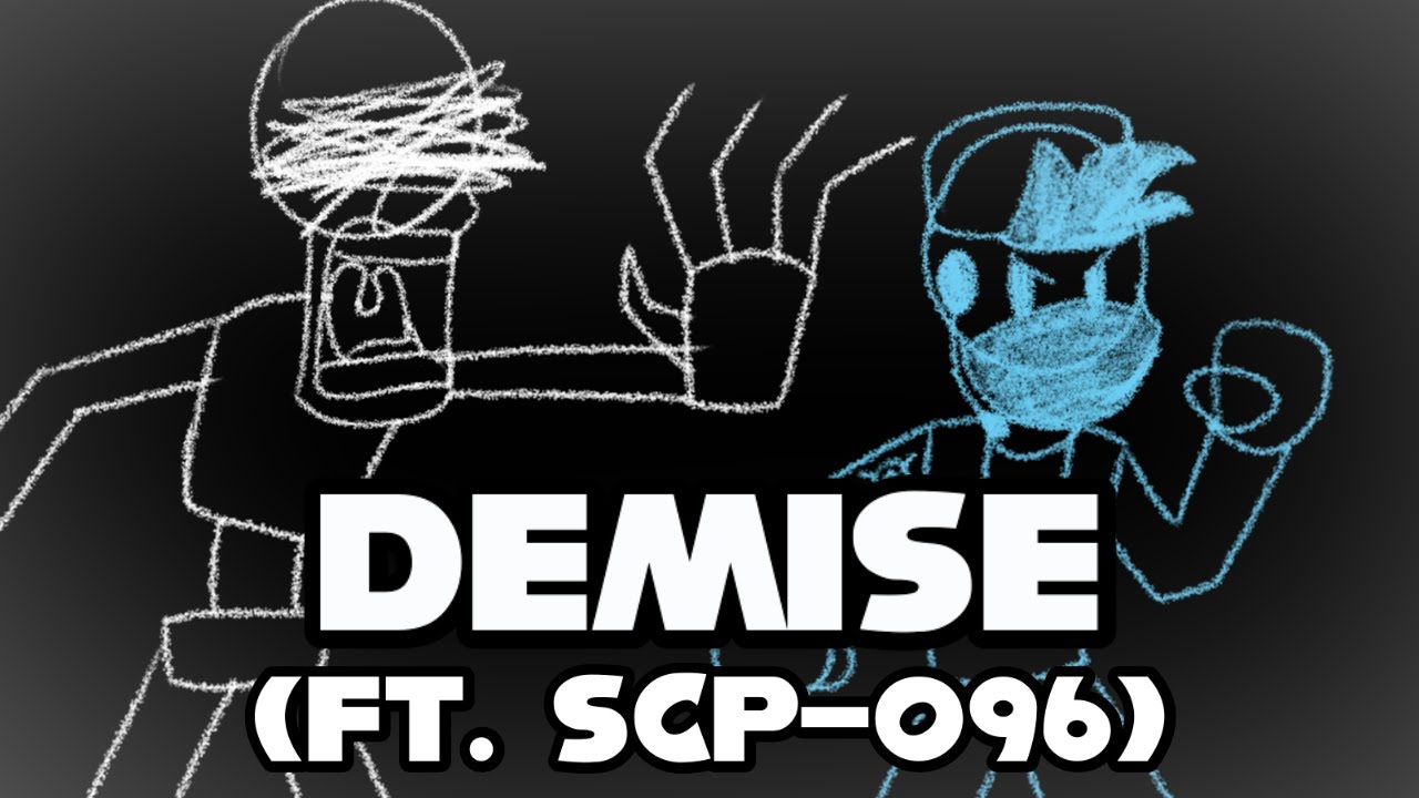 BREACH | Demise, but SCP-096 sings it - YouTube