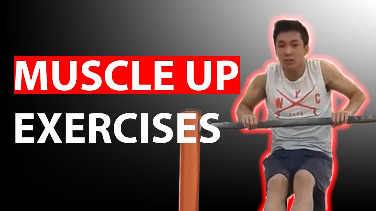 MUSCLE UP | MY TOP 5 EXERCISES TO UNLOCK IT - YouTube