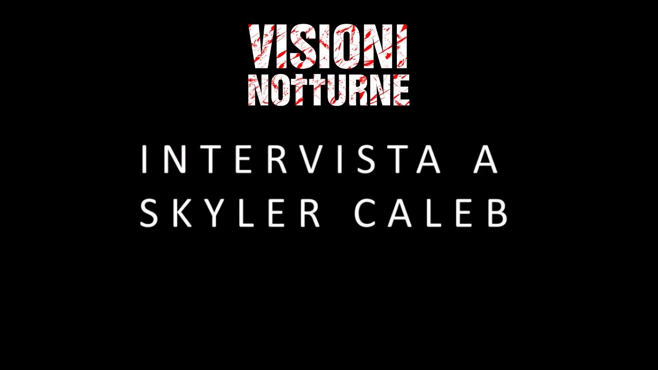 Intervista a Skyler Caleb - Vincitori Visioni Notturne 2020 - YouTube