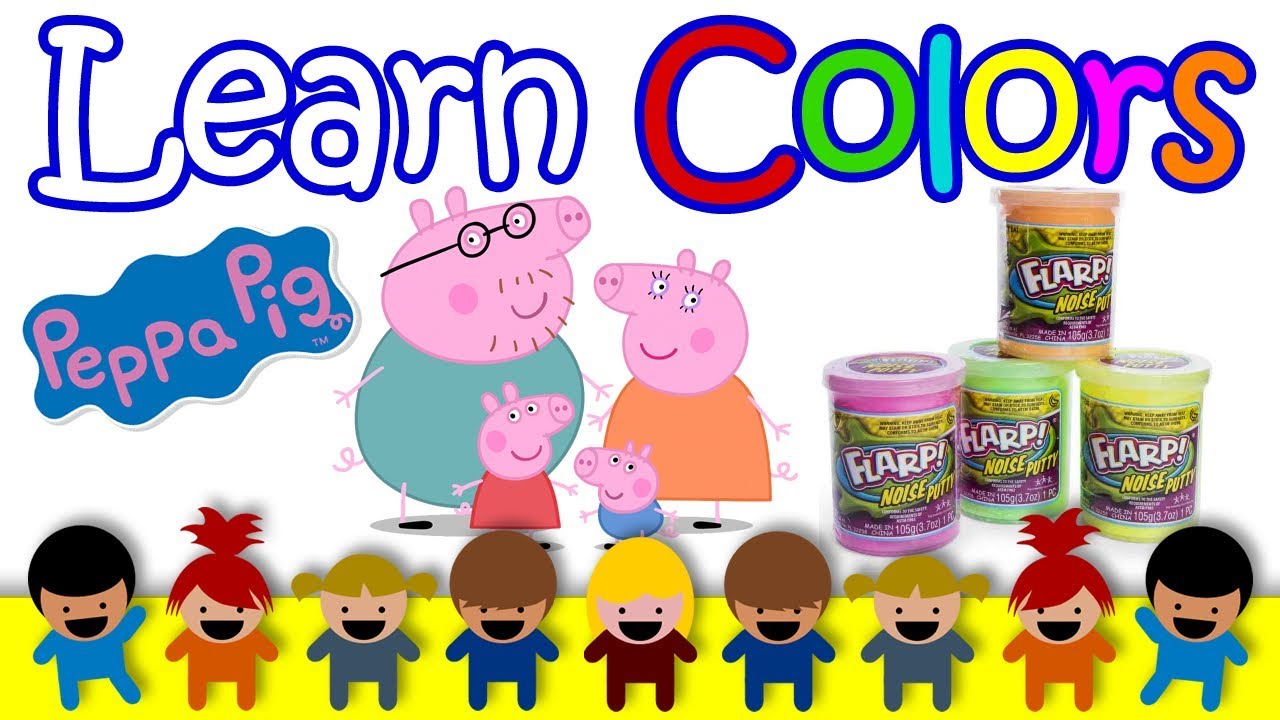 Learn Colors With Peppa Pig, Learn Colors For Kids With Slime Noise ...