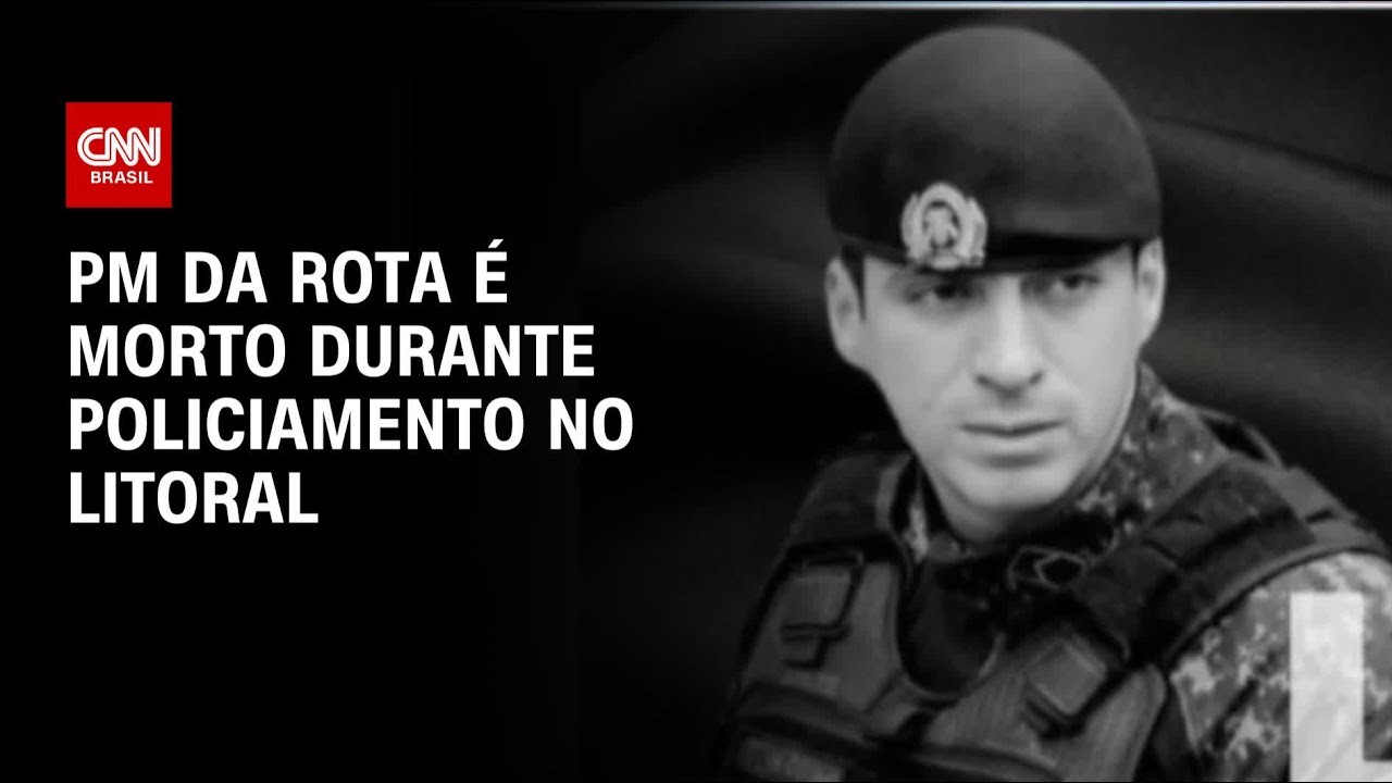 PM da Rota é morto durante policiamento no litoral | AGORA CNN - YouTube